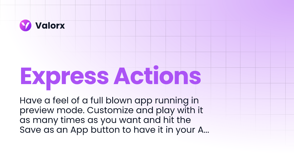 Express Actions | Fusion | Valorx