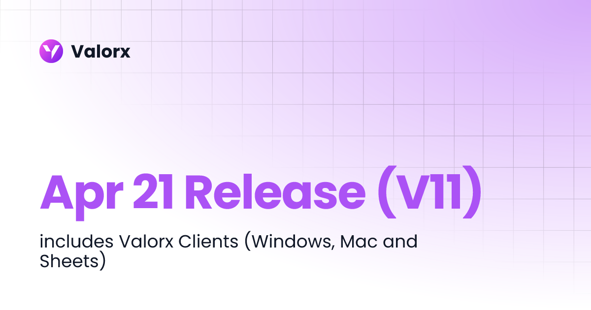 Apr 21 Release (V11) | Valorx
