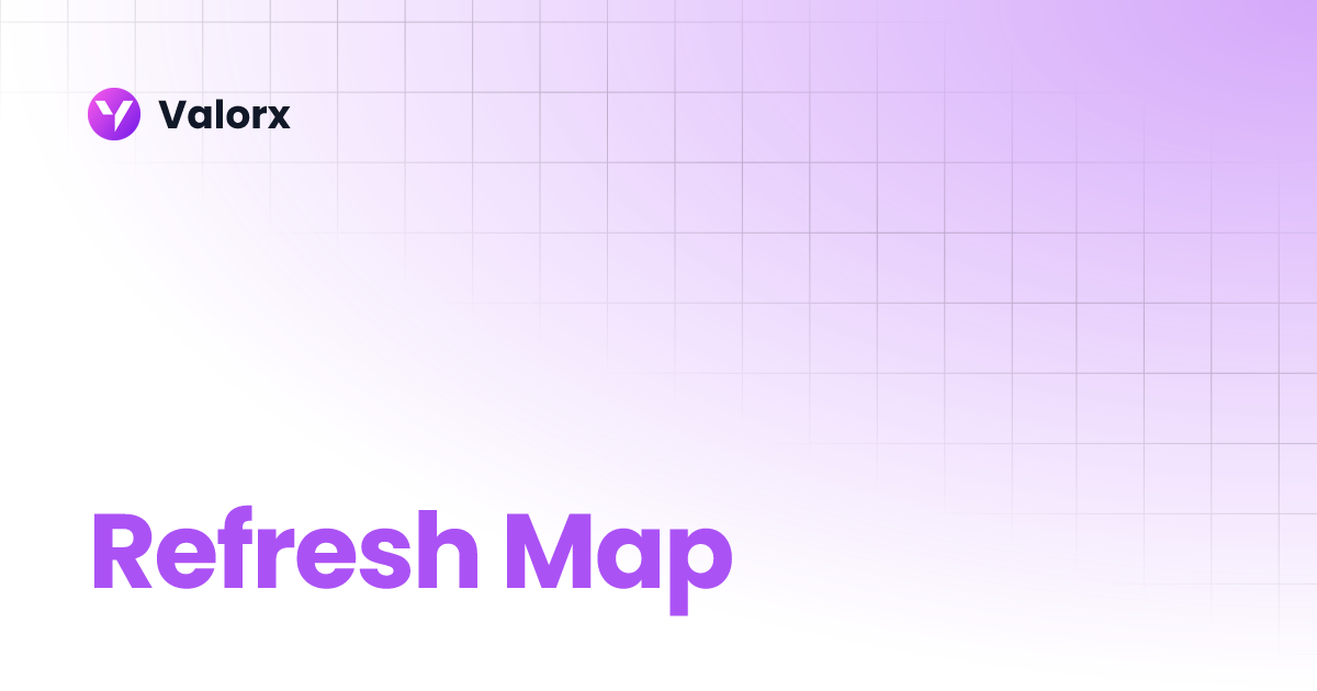 Refresh Map | Valorx