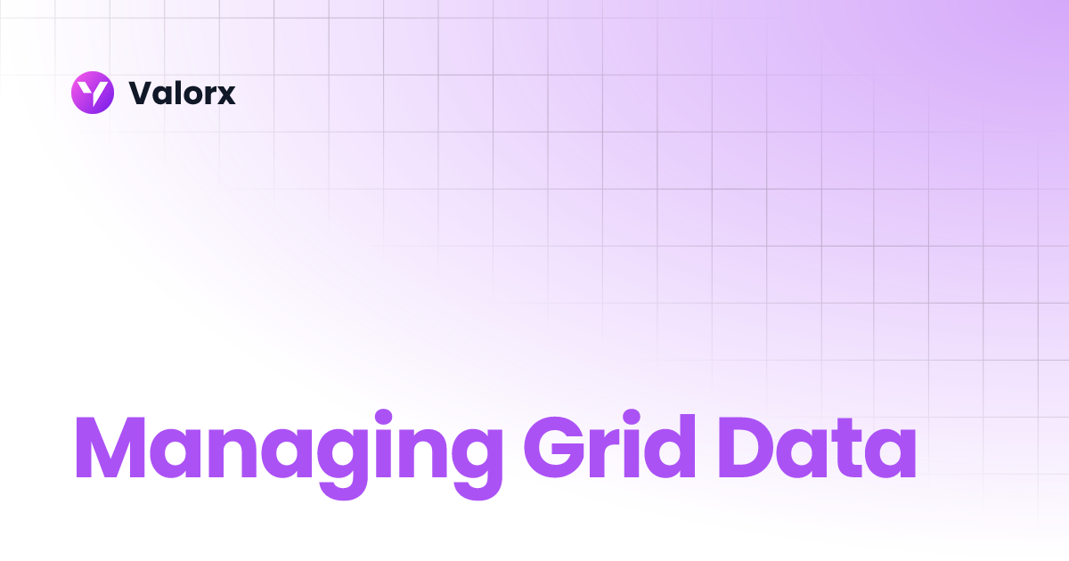 Managing Grid Data | Wave | Valorx