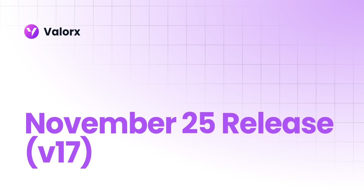 November 25 Release (v17) | Wave | Valorx
